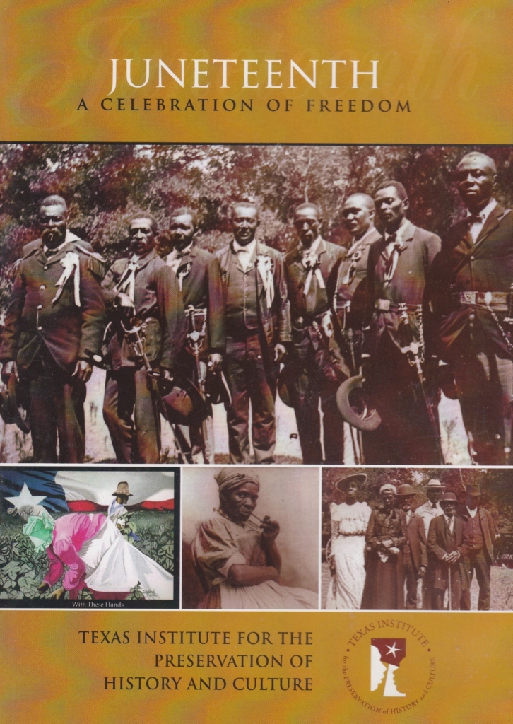 Juneteenth Dvd Cover - Texas Institute for the Preservation of History ...